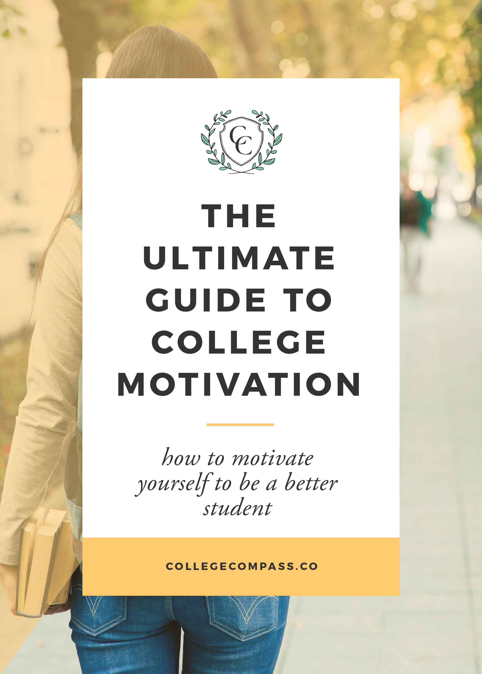 The Ultimate Guide to College Motivation | College Compass